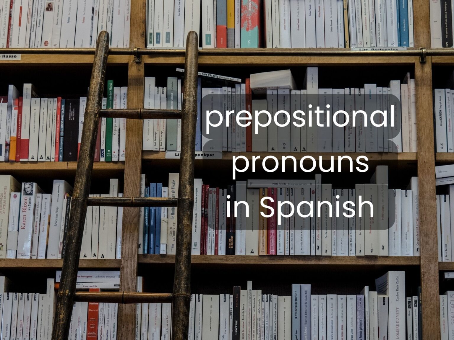 Prepositional pronouns in Spanish: What you need to know