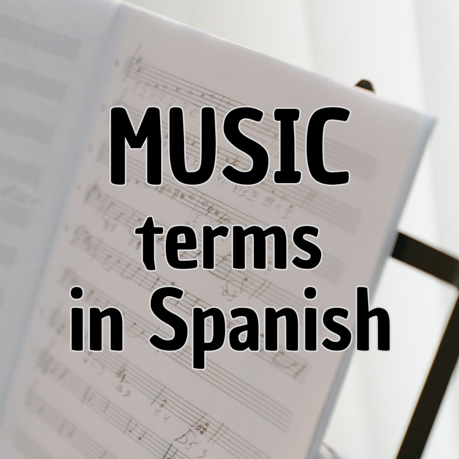 Music in Spanish: From notes and music genres to instruments