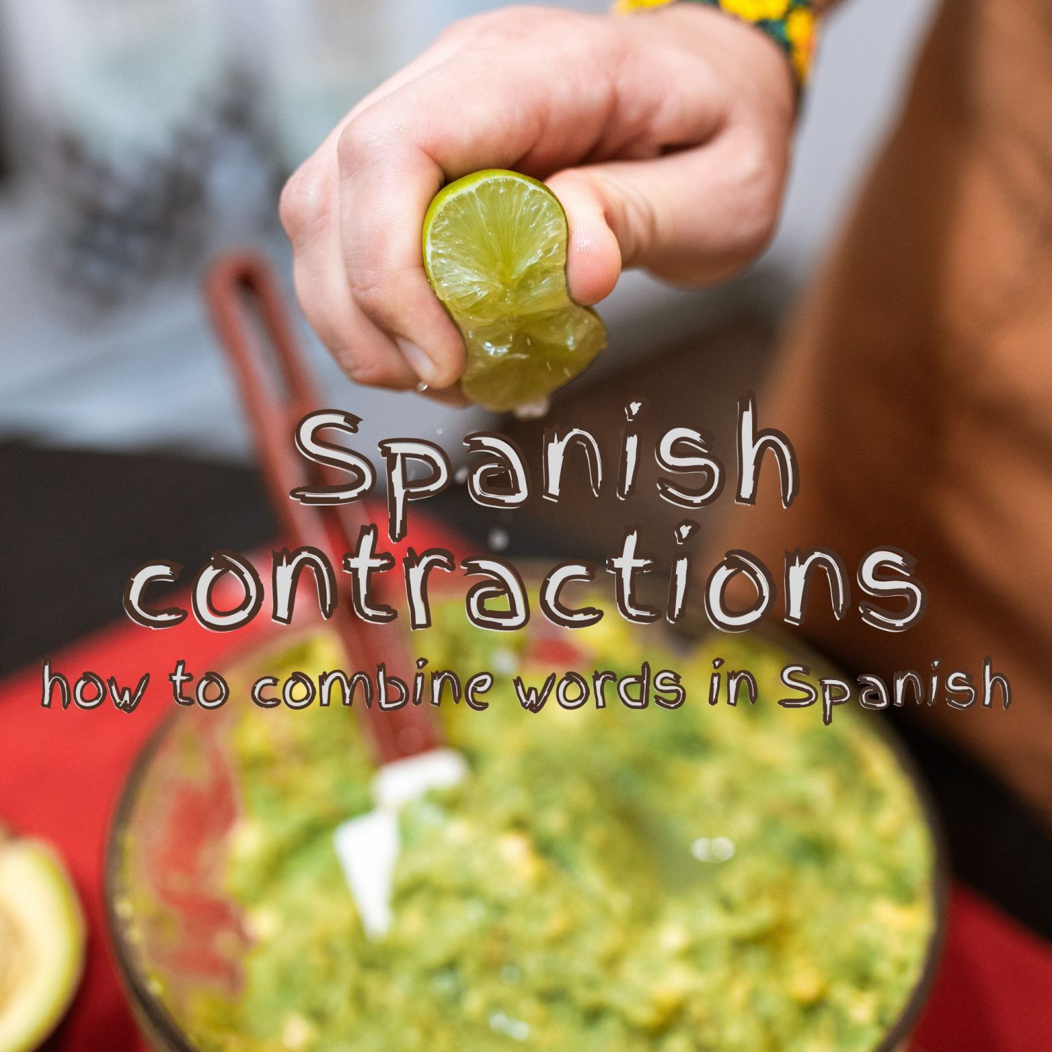 Spanish Contractions: How and when to combine words in Spanish