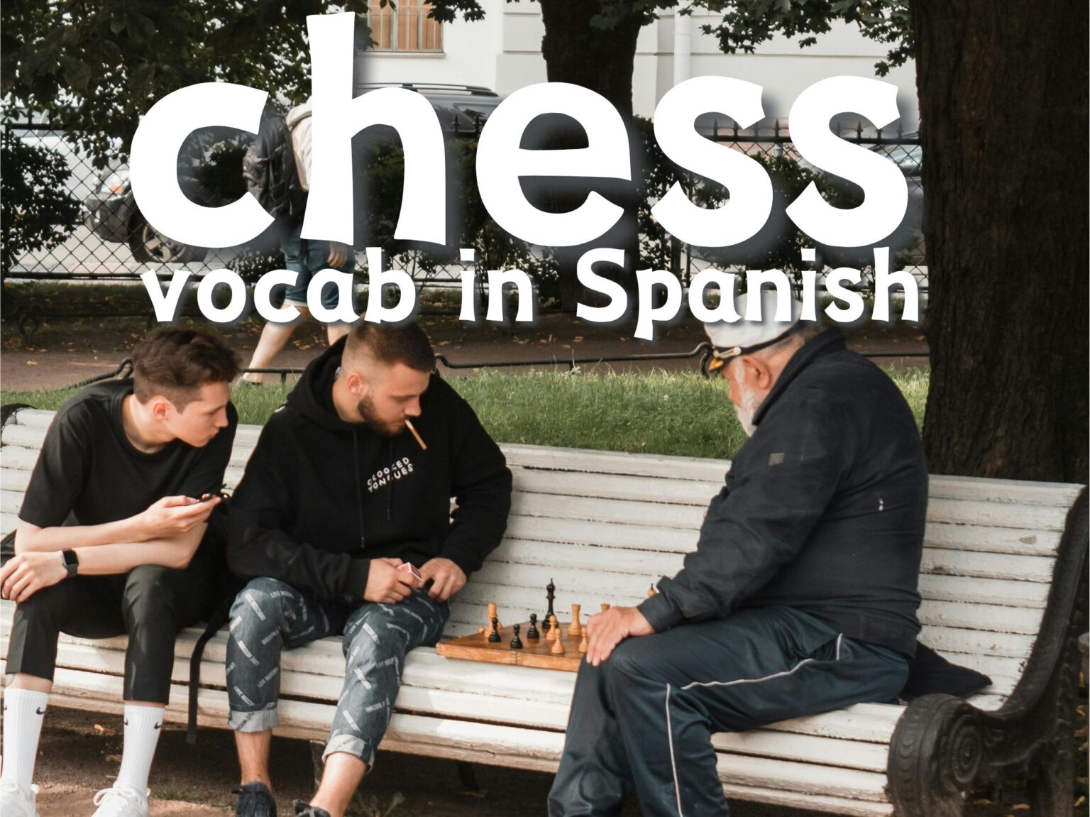 Chess in Spanish: Checkmate opponents with your bilingual skills