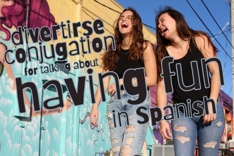 Divertirse Conjugation: How to talk about having fun in Spanish